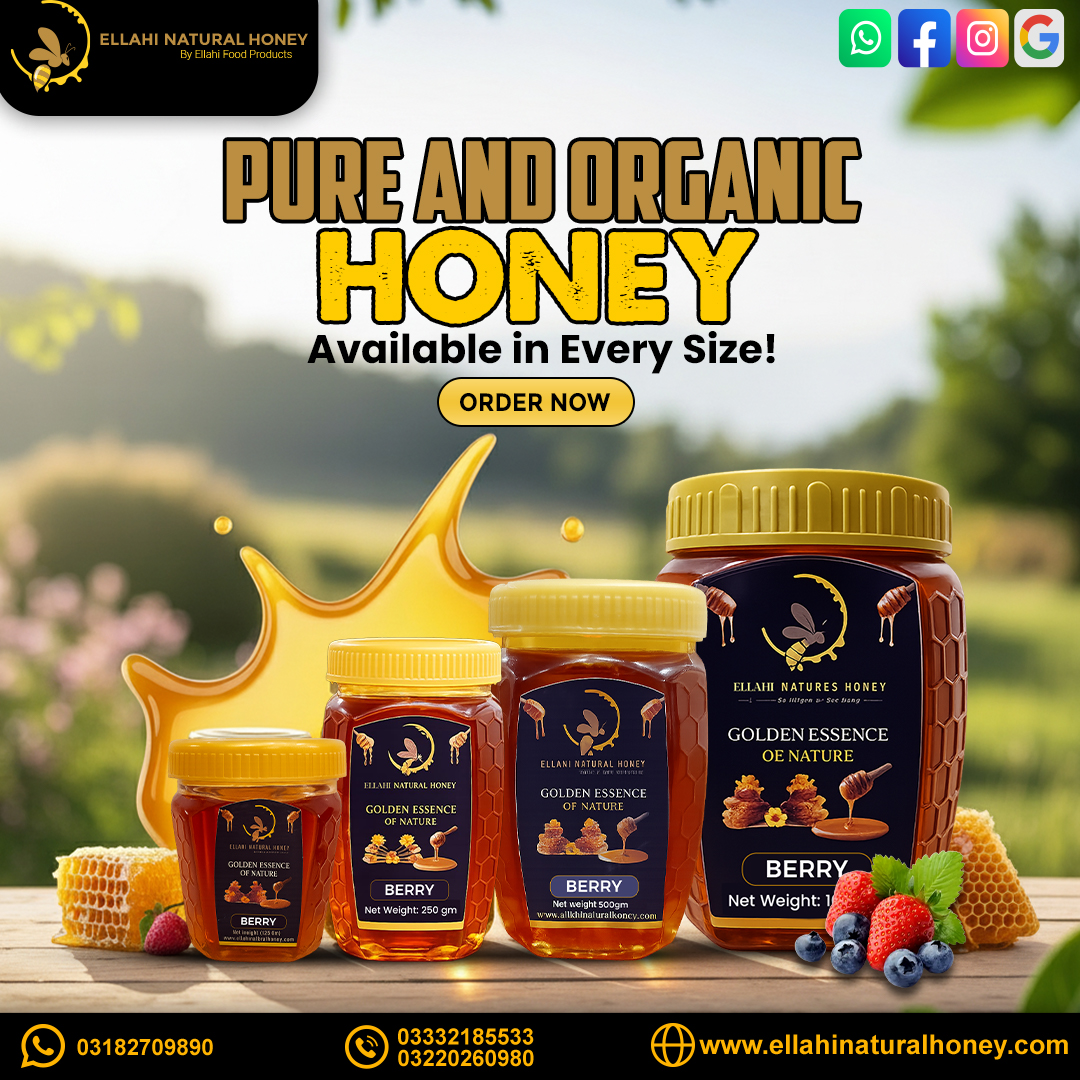 Honey in Karachi: 7 Reasons Why Ellahi Natural Honey Is Trusted